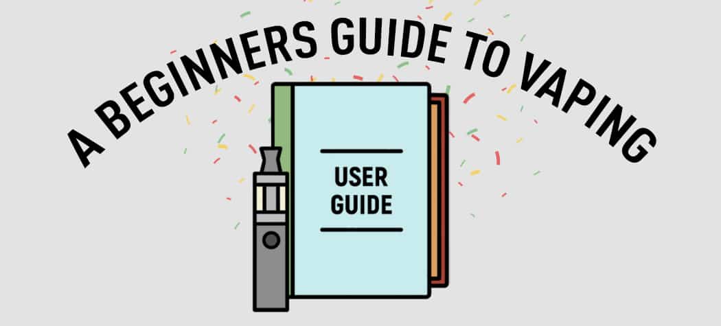 A Beginners Guide To Vaping: E-Liquids UK
