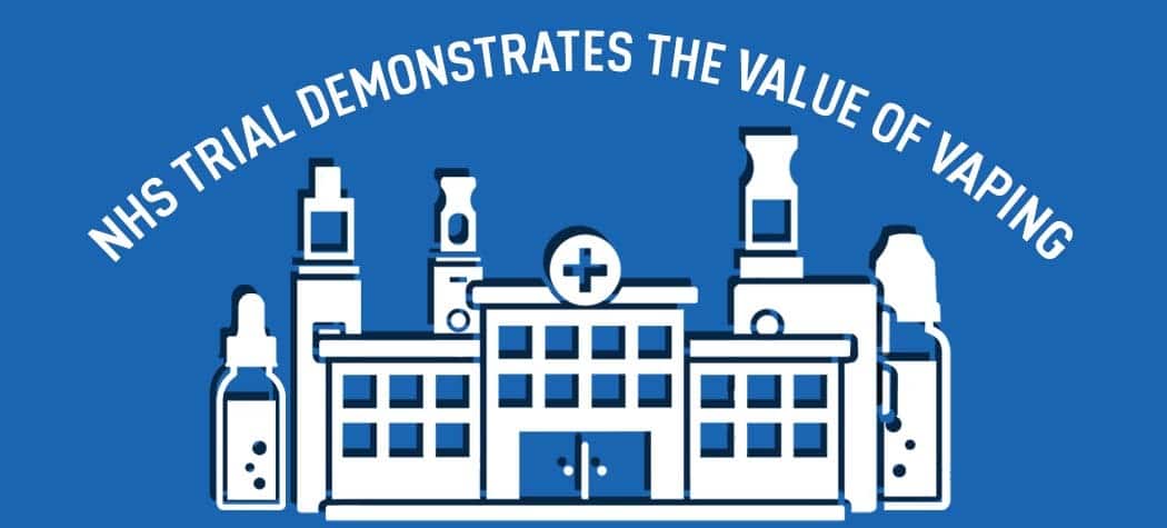 NHS Trial Demonstrates The Value Of Vaping | E-Liquids UK