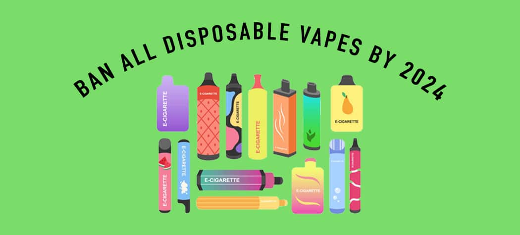 UK Plans To Ban Disposable Vapes By 2024 | E-Liquids UK
