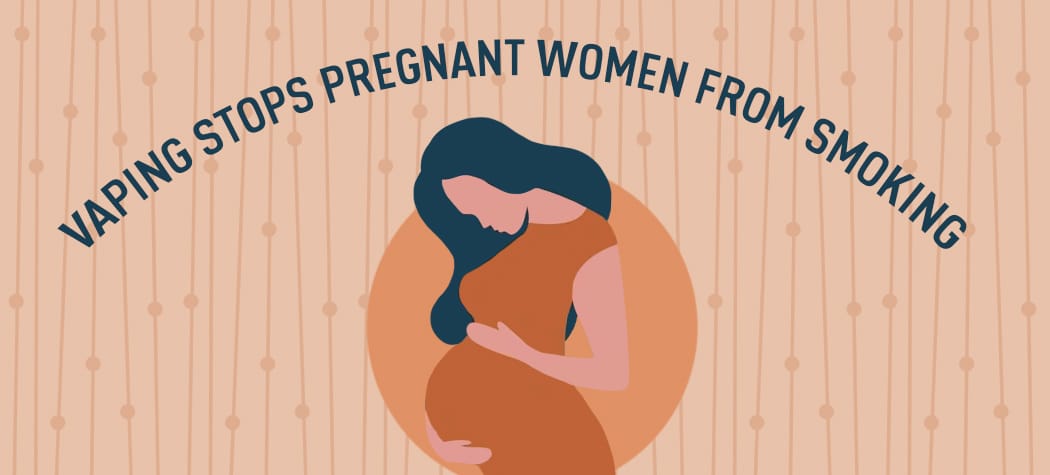 Vaping Stops Pregnant Women From Smoking | E-Liquids UK
