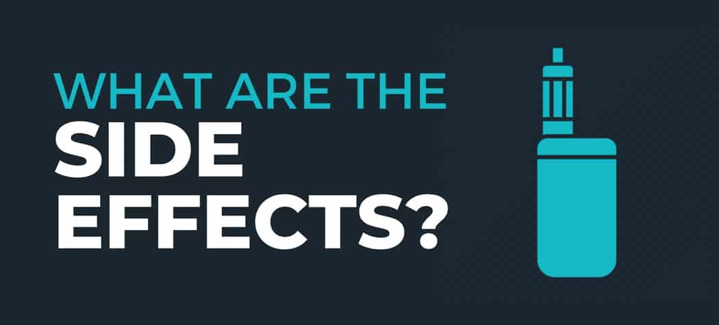 7 Common Side Effects Of Vaping | E-Liquids UK